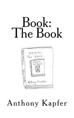 Book: The Book by Anthony Kapfer | Goodreads