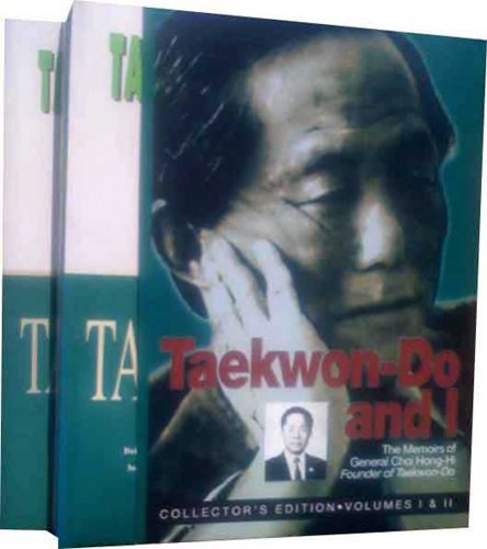 Taekwon Do and I: Volumes 1 & 2 by Choi Hong Hi | Goodreads