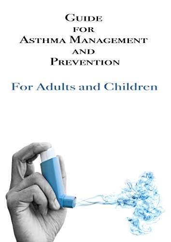 Guide for Asthma Management and Prevention: For Adults and Children by ...
