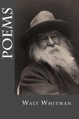 Poems by Walt Whitman | Goodreads
