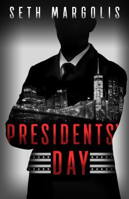 Presidents' Day by Seth Margolis | Goodreads