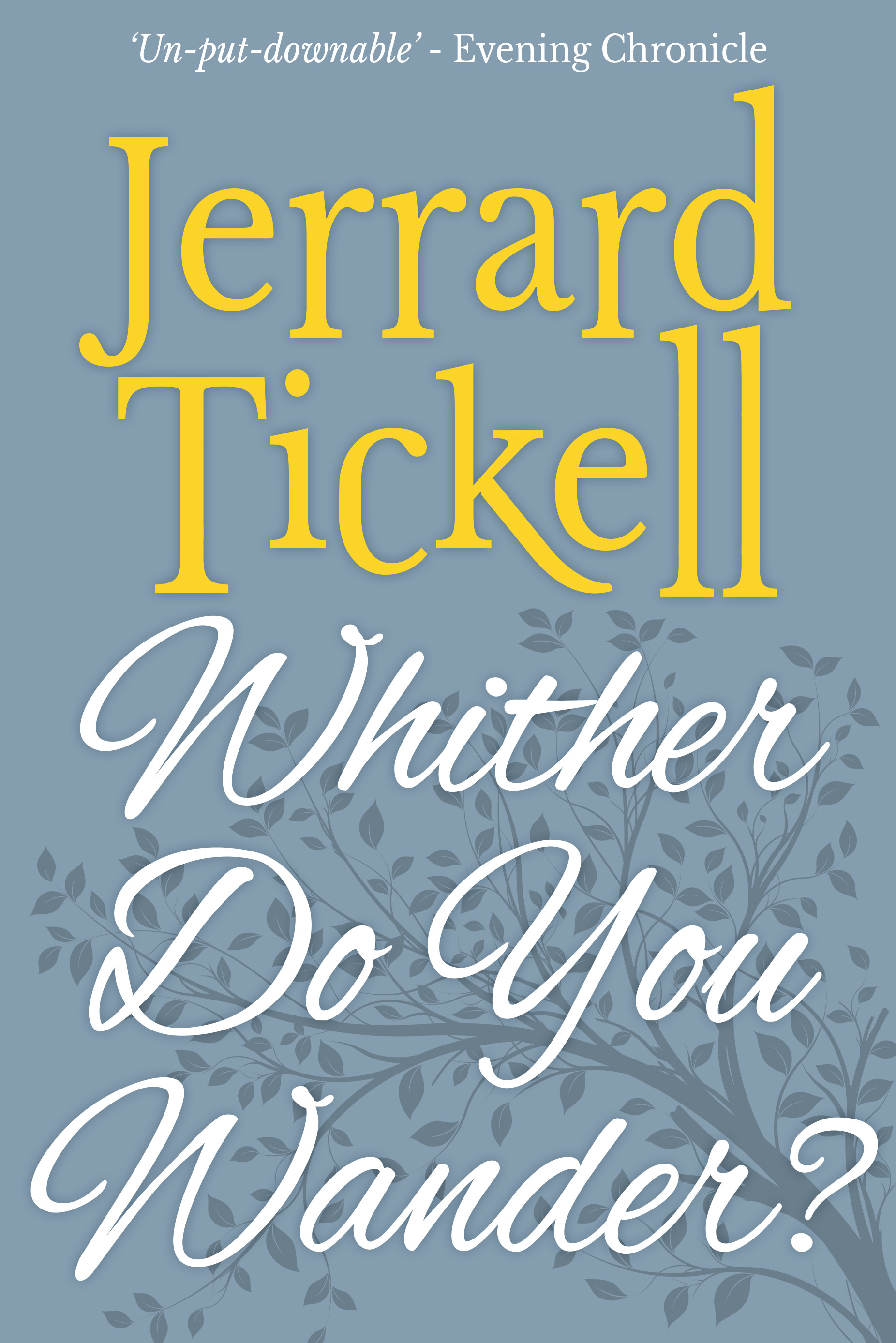 Whither do you Wander? by Jerrard Tickell | Goodreads