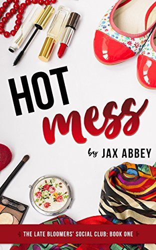 Hot Mess by Jax McQueen | Goodreads