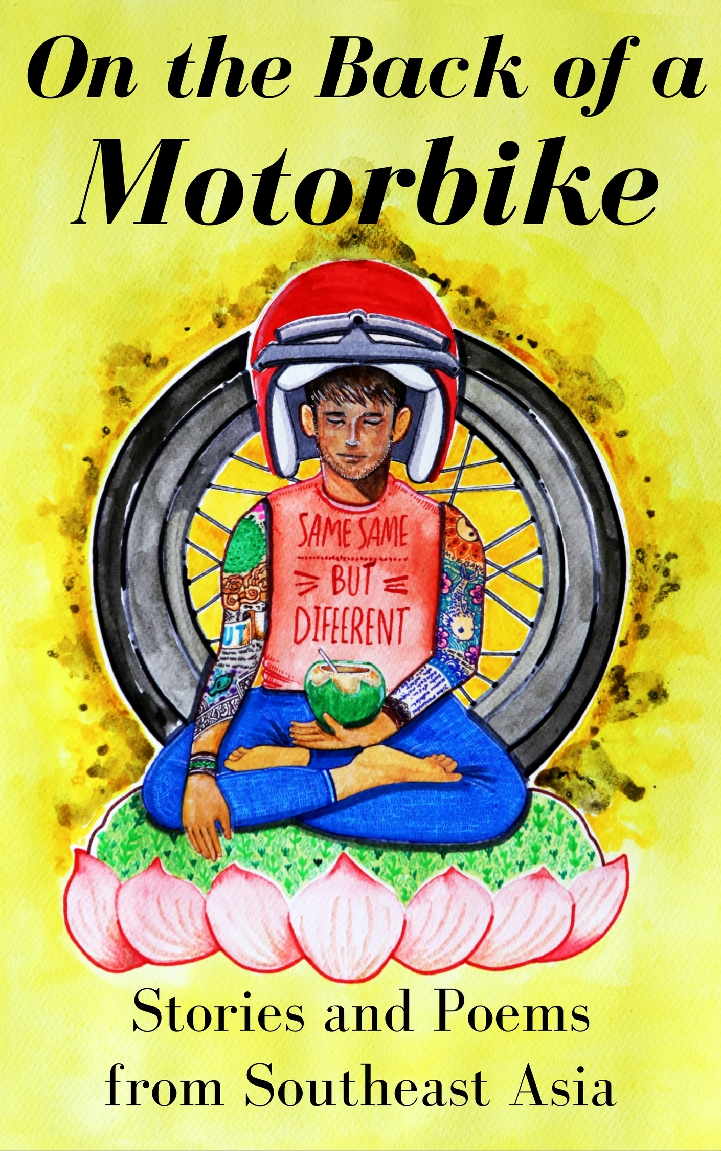 On the Back of a Motorbike: Stories and Poems from Southeast Asia by ...