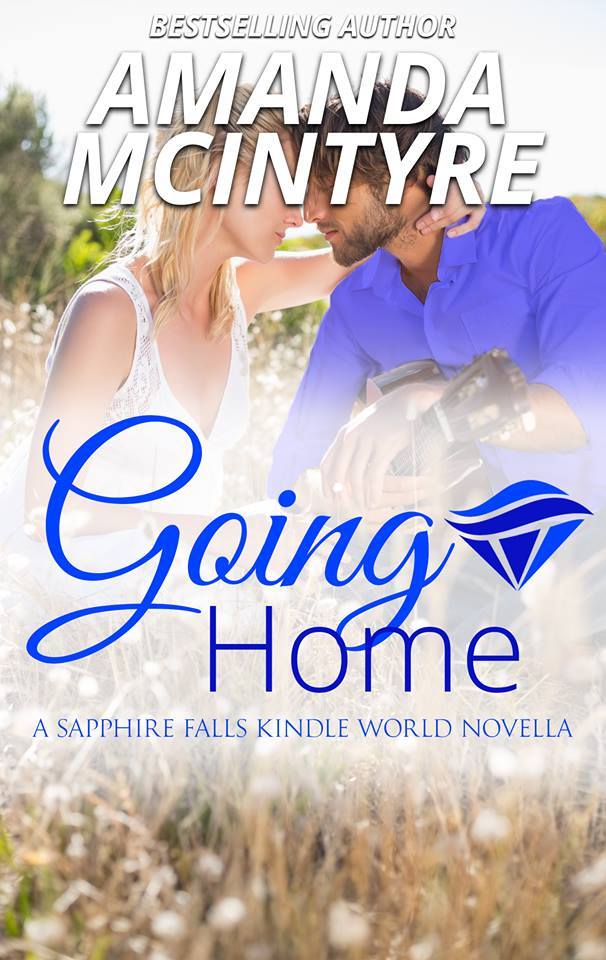 Going Home (Sapphire Falls) by Amanda McIntyre | Goodreads