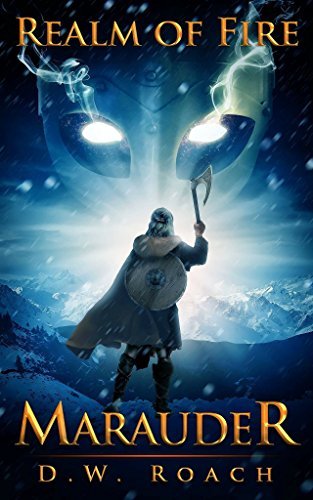 Realm of Fire (Marauder #3) by David W. Roach | Goodreads