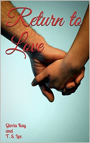 Return to Love by Gloria Kay | Goodreads