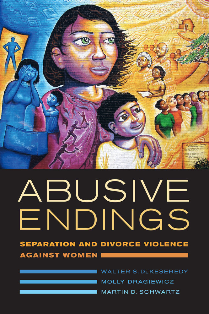 Abusive Endings: Separation and Divorce Violence against Women (Gender ...