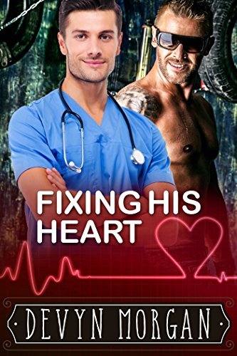 Fixing His Heart by Devyn Morgan | Goodreads