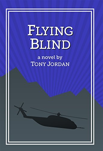 Flying Blind by Tony Jordan | Goodreads