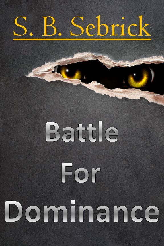Battle for Dominance by S.B. Sebrick | Goodreads