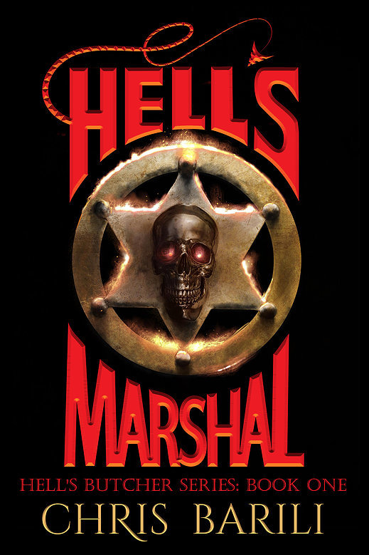 Hell's Marshal (Hell's Butcher #1) by Chris Barili | Goodreads