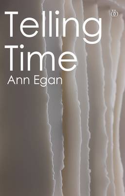Telling Time by Ann Egan | Goodreads