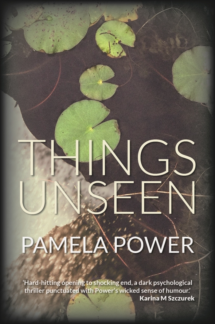 Things Unseen by Pamela Power | Goodreads