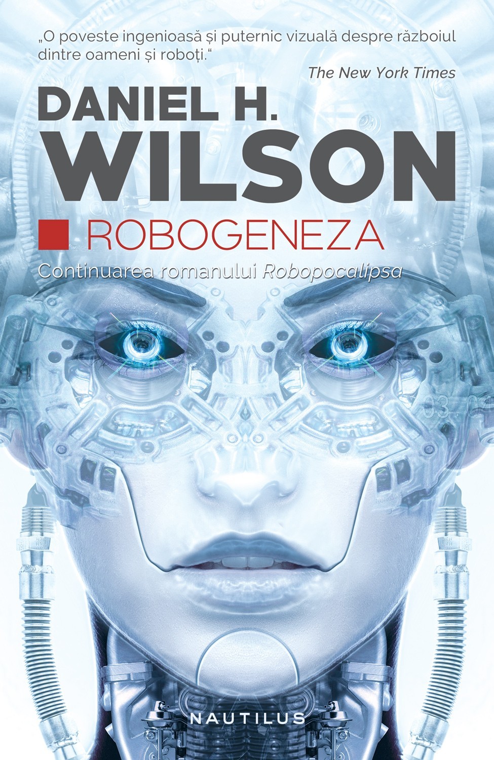 Robogeneza (Robopocalypse, #2) by Daniel H. Wilson | Goodreads