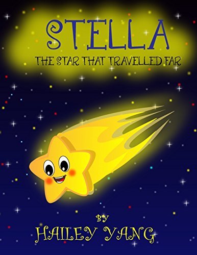 Childrens Ebook: Stella The Star That Traveled Far by Hailey Yang ...