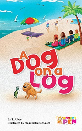 A Dog On A Log by T. Albert | Goodreads