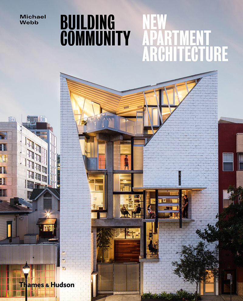 Building Community: New Apartment Architecture by Michael Webb | Goodreads