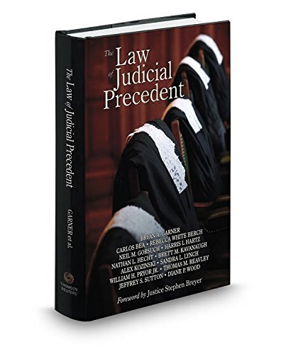 Law of Judicial Precedent by Bryan A. Garner | Goodreads