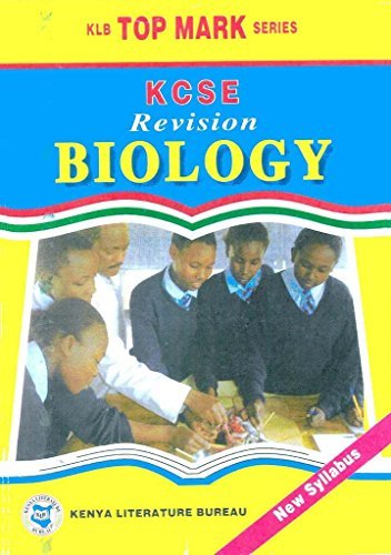 KCSE Revision Biology (KLB Top Mark Series) by S.W. Kinyua | Goodreads