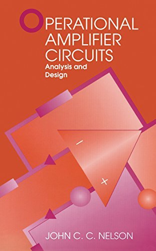 Operational Amplifier Circuits: Analysis and Design by J.C.C. Nelson ...