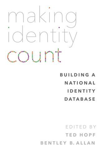 Making Identity Count: Building a National Identity Database by Ted ...