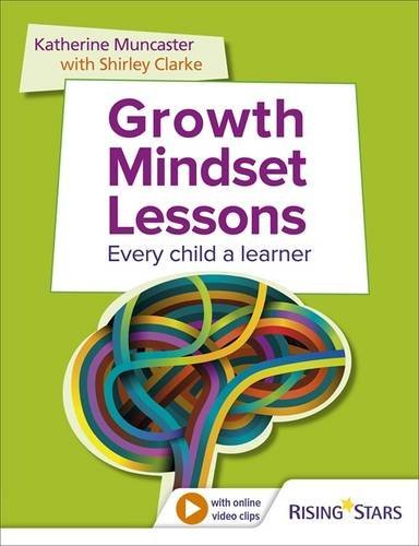 Growth Mindset Lessons: Every Child a Learner by Shirley Clarke | Goodreads