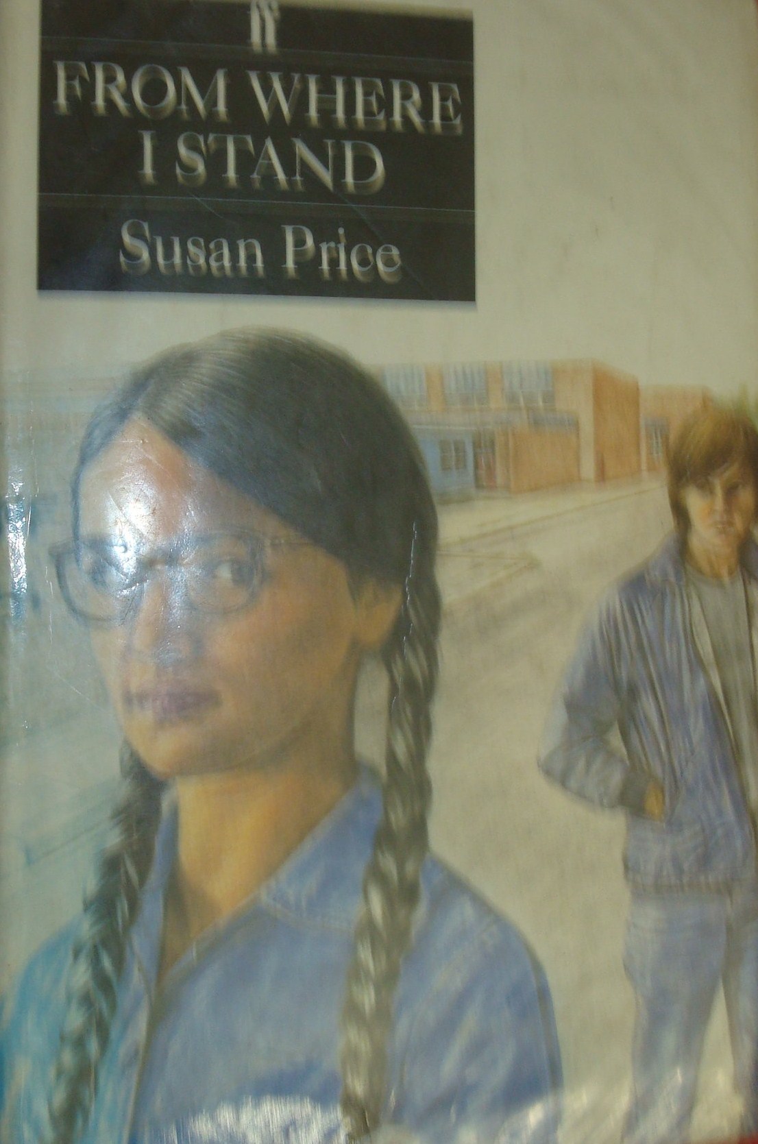 From Where I Stand by Susan Price | Goodreads
