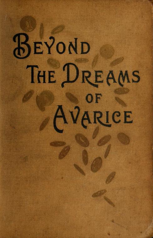 Beyond the Dreams of Avarice by Walter Besant | Goodreads
