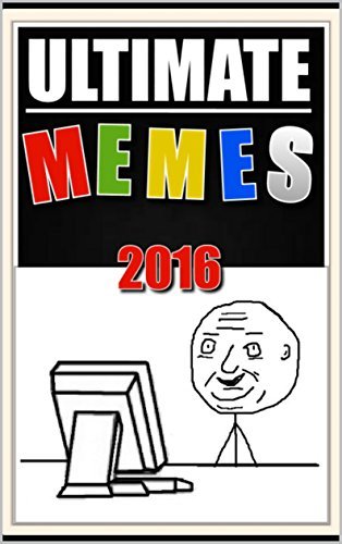 Memes: Ultimate Funny Memes 2016 - The Best In Meme Humor: by Memes ...