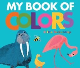 My Book of Colors by Britta Teckentrup | Goodreads