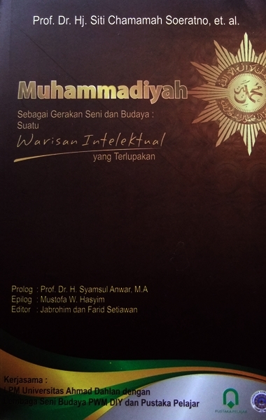 Muhammadiyah sebagai Gerakan Seni dan Budaya: Warisan Intelektual yang ...