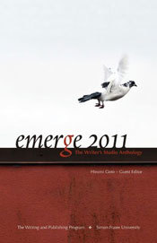emerge 2011 (emerge: The Writer's Studio Anthology by Hiromi Goto ...