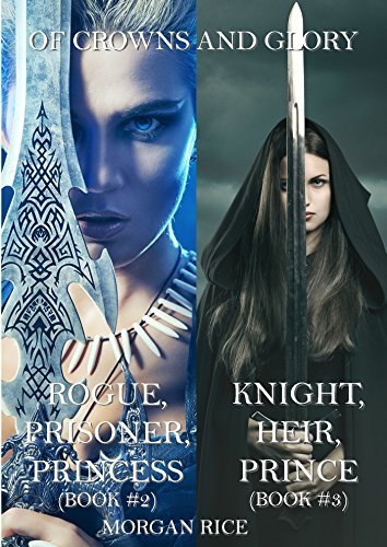 Rogue, Prisoner, Princess/Knight, Heir, Prince by Morgan Rice | Goodreads