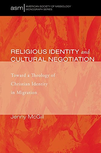 Religious Identity and Cultural Negotiation: Toward a Theology of ...