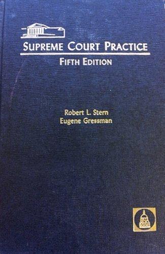 Supreme Court Practice by Eugene Gressman | Goodreads