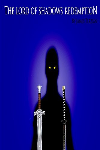 The Lord of Shadows Redemption by James Terzian | Goodreads