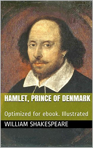 Hamlet, Prince of Denmark: Optimized for ebook. Illustrated by William ...