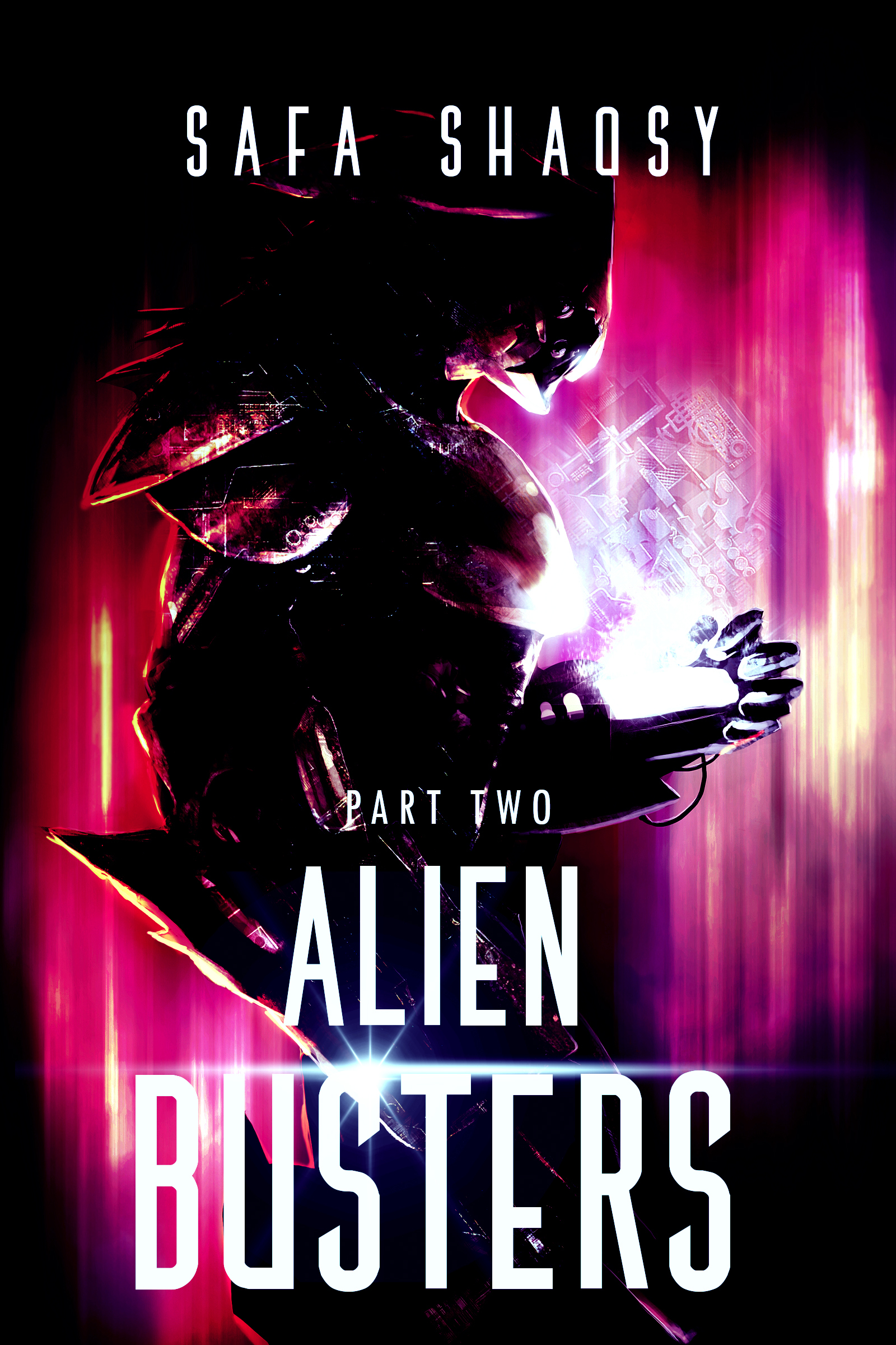 Alien Busters: Part Two (Alien Busters #1B) by Safa Shaqsy | Goodreads