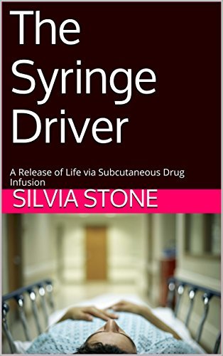 The Syringe Driver: A Release of Life via Subcutaneous Drug Infusion by ...