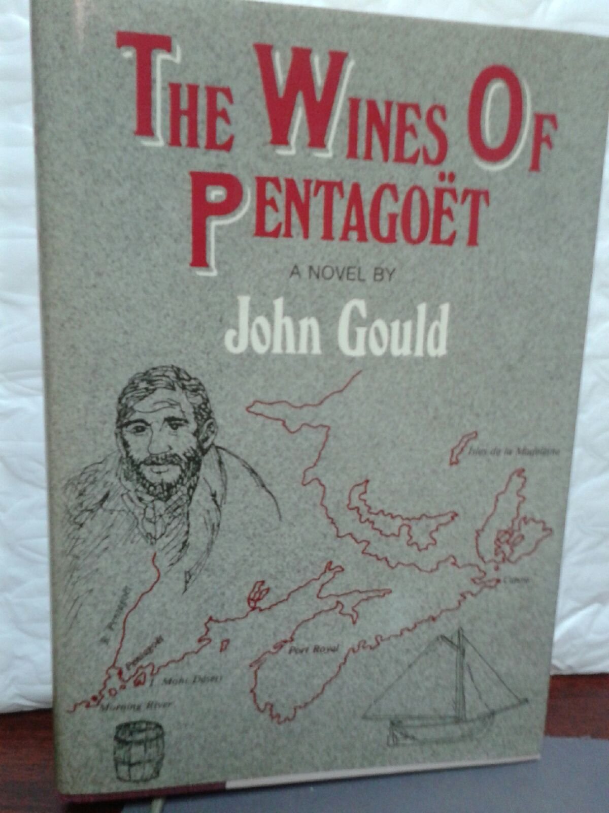 The Wines of Pentagoet by John Gould | Goodreads