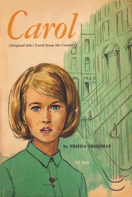 Carol by Frieda Friedman | Goodreads