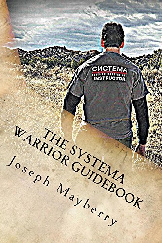 The Systema Warrior Guidebook: A Systema Guide to Life by Joseph ...