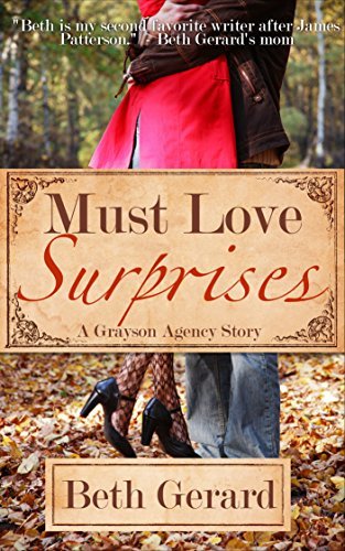 Must Love Surprises (Grayson Agency Book 2) by Beth Gerard | Goodreads