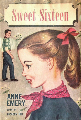 Sweet Sixteen by Anne Emery | Goodreads