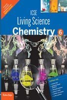 ICSE Living Science Chemistry Class - 6 by Satinder Malhotra | Goodreads