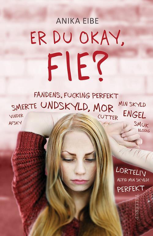 Er du okay, Fie? by Anika Eibe | Goodreads