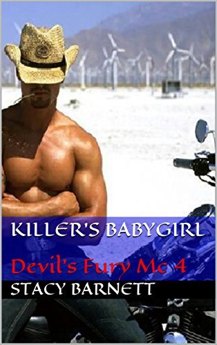 Killer's Baby girl: Devil's Fury Mc 4 by Stacy Barnett | Goodreads