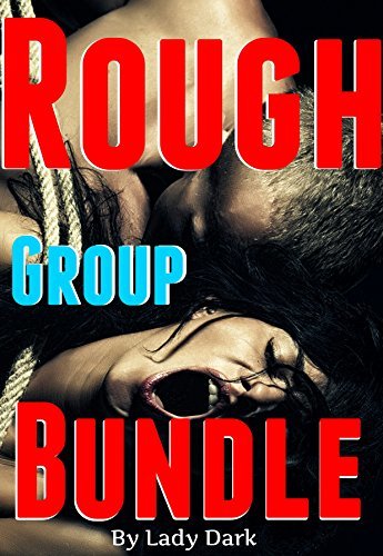 Rough Group Bundle Taboo Heat Coercion Submissive Younger Girls