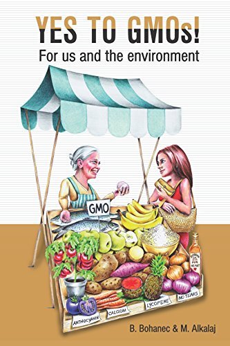 Yes to GMOs!: For us and the environment by Borut Bohanec | Goodreads